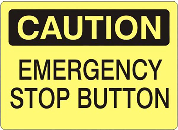 Caution Emergency Stop Button Label, Adhesive Vinyl – Kent Automotive
